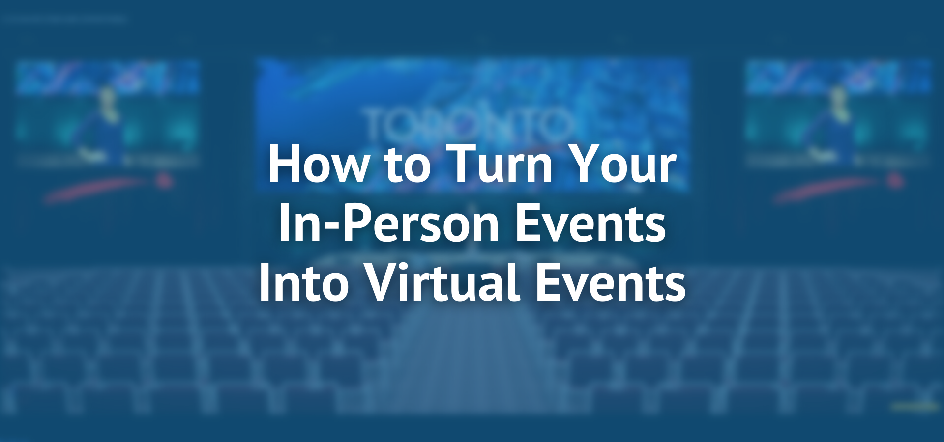 How to Turn Your In-Person Events Into Virtual Events – Impact AV Solutions