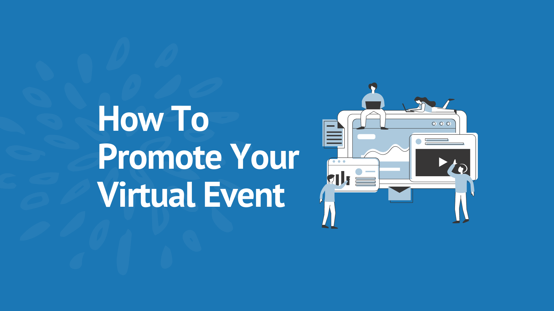 How To Successfully Promote Your Virtual or Hybrid Event – Impact AV ...