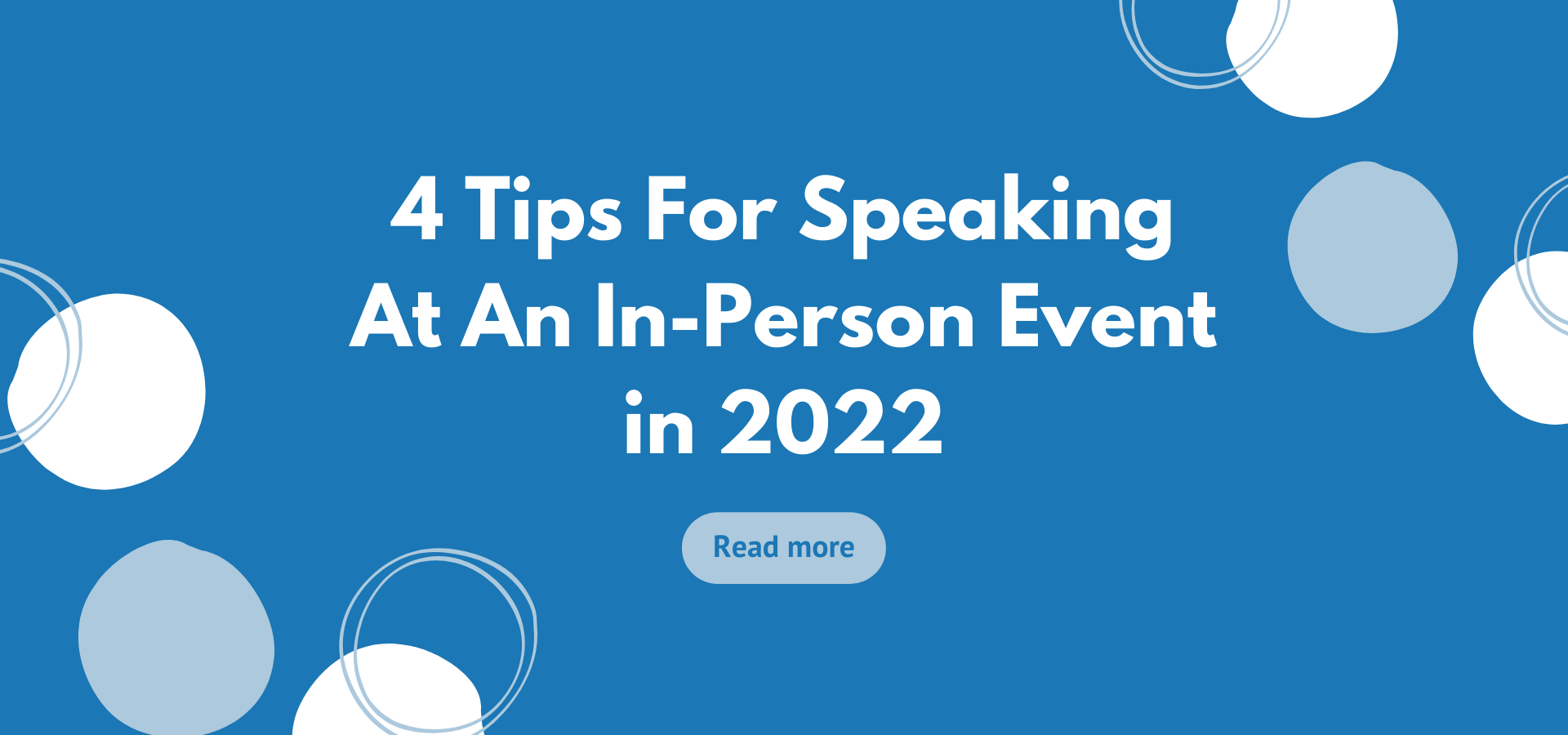 4 Tips For Speaking At An In-Person Event in 2022